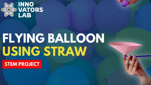 Flying Balloon Using Straw - innovatorslab.org