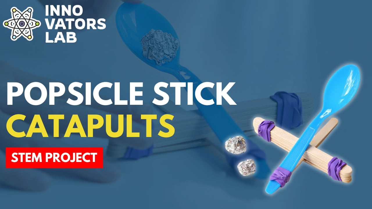 Popsicle Stick Catapults - innovatorslab.org