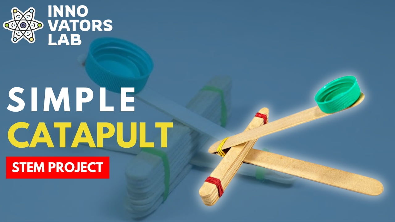 Simple Catapult - innovatorslab.org